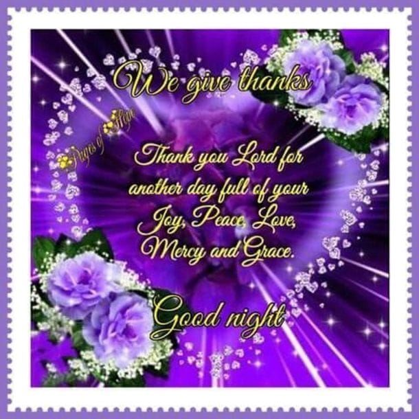 We Give Thanks, Good Night Pictures, Photos, and Images for Facebook ...