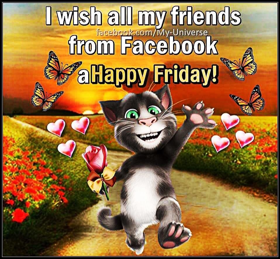 I Wish All My Friday From Facebook A Happy Friday Pictures, Photos, and ...