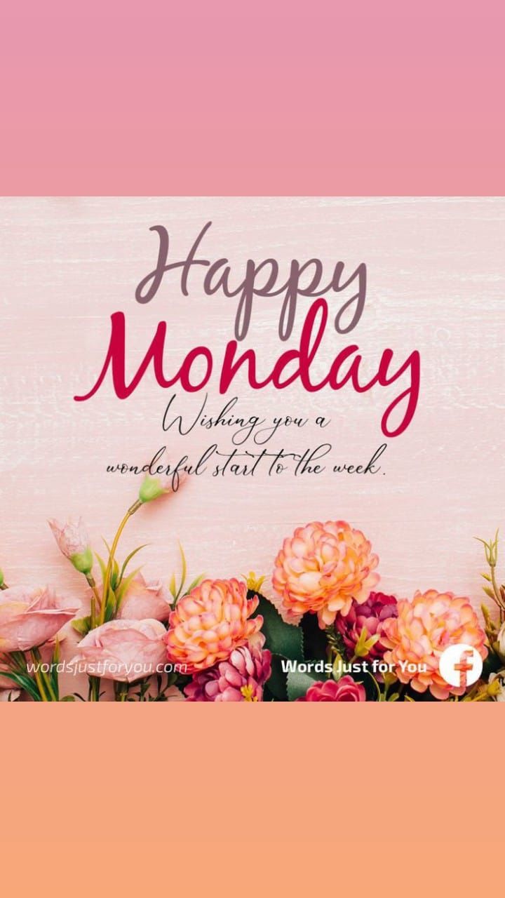 Wishing You A Wonderful Start To The Week. Happy Monday Pictures ...