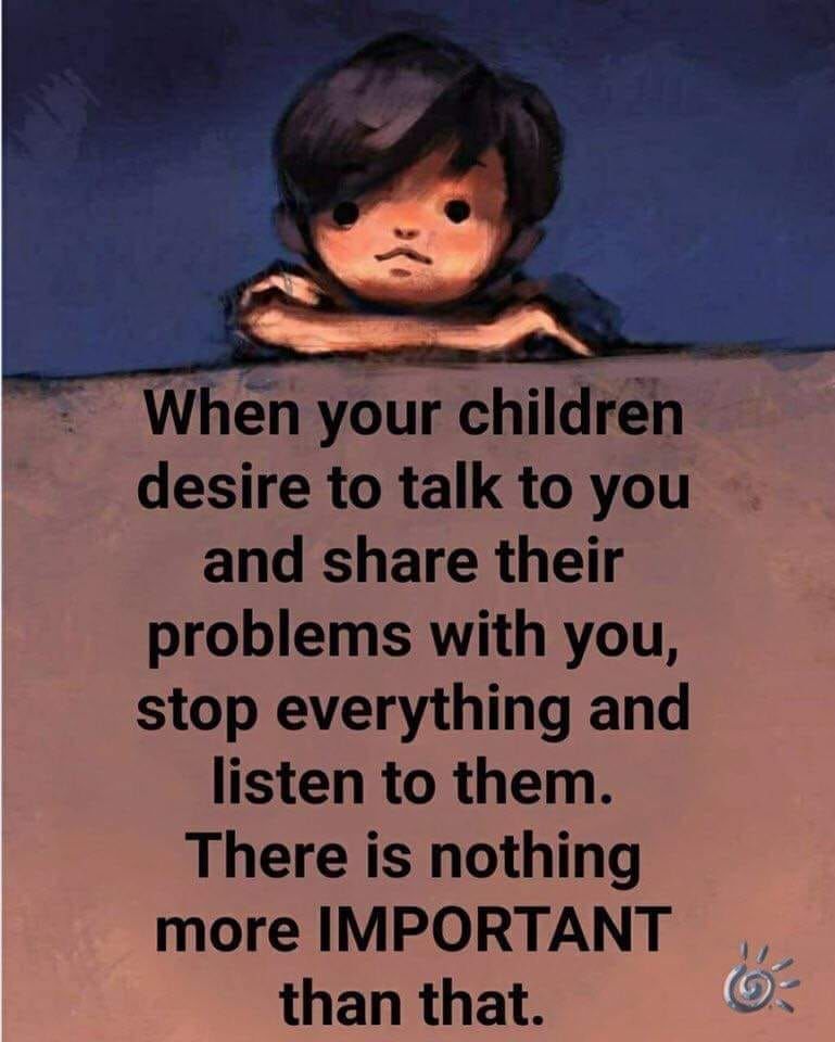 When Your Children Desire To Talk To You And Share Their Problems With ...