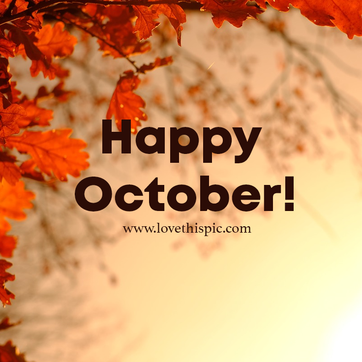 Happy October! Pictures, Photos, and Images for Facebook, Tumblr ...