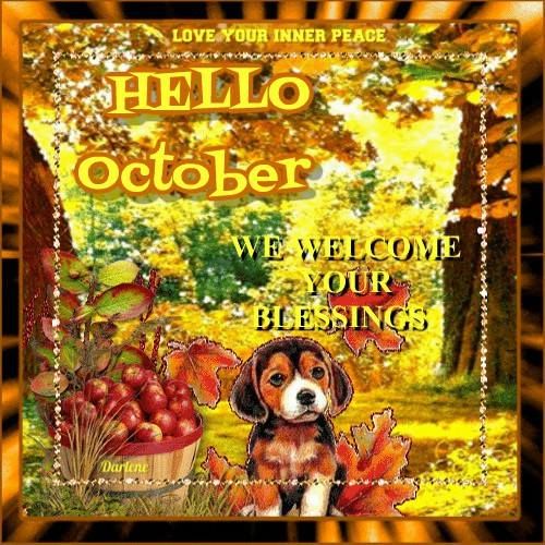 We Welcome Your Blessings, Hello October Pictures, Photos, and Images ...
