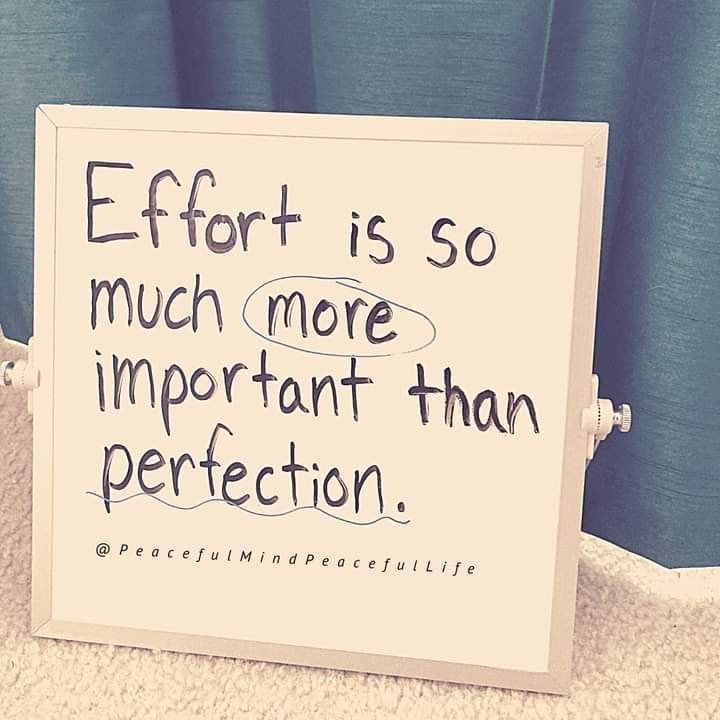 Effort Is So Much More Important Than Perfection. Pictures, Photos, and ...