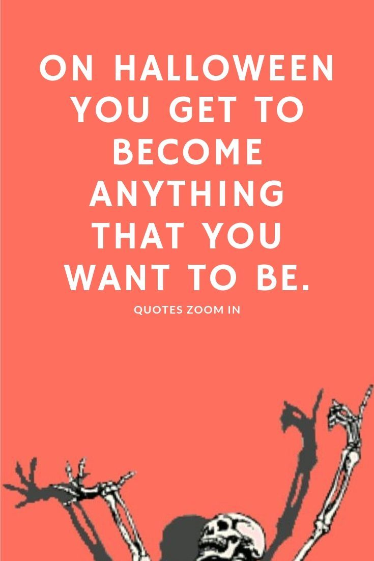 On Halloween You Get To Become Anything That You Want To Be Pictures ...