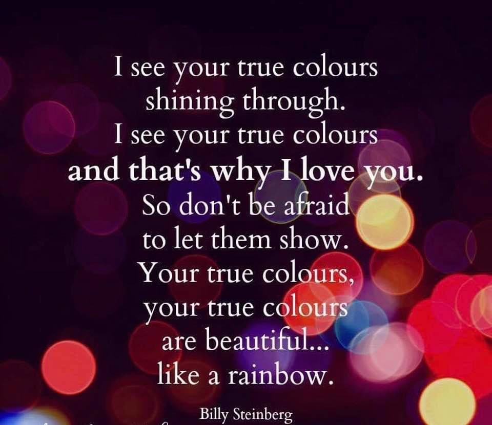 I See Your True Colors Shining Through Pictures, Photos, and Images for Facebook, Tumblr ...
