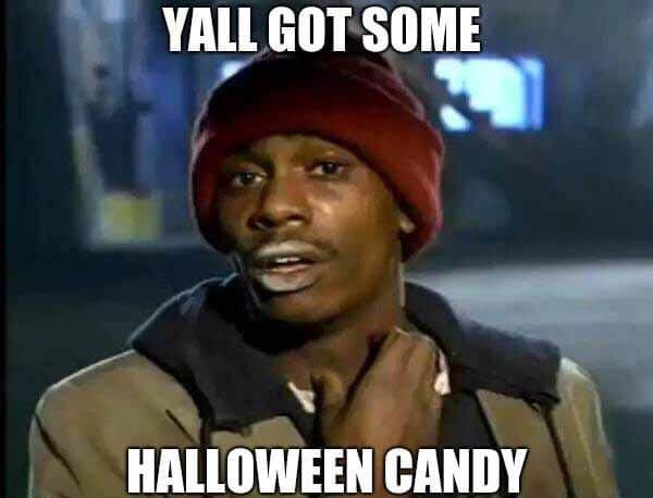 Y'all Got Some Halloween Candy Pictures, Photos, and Images for ...