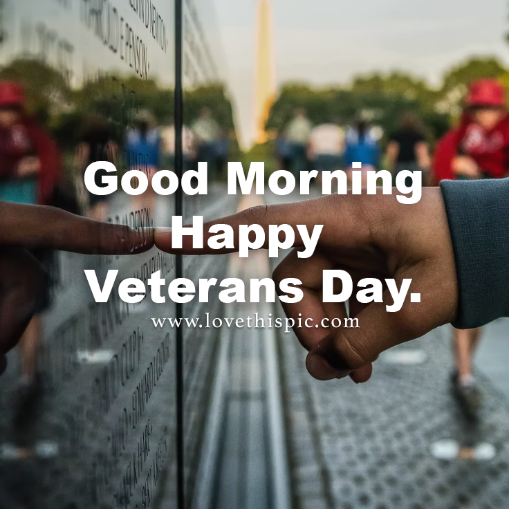 Monument Veterans Day Good Morning Quote Pictures, Photos, and Images ...