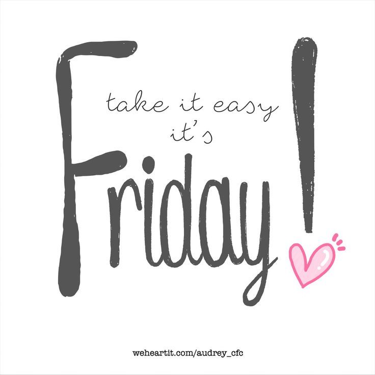 Take It Easy, It's Friday Pictures, Photos, and Images for Facebook ...