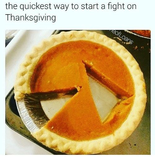 The Quickest Way To Start A Fight On Thanksgiving Pictures, Photos, and ...