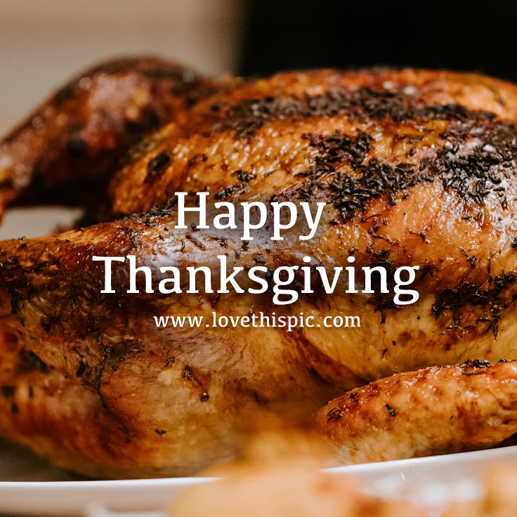 Roasted Turkey Happy Thanksgiving Quote Pictures, Photos, and Images ...