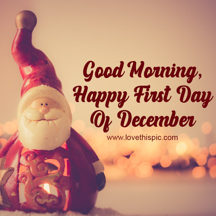Small Santa Figure - Good Morning, Happy First Day Of December Pictures ...