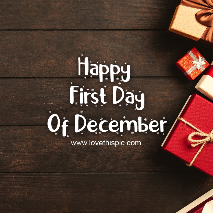 Happy First Day Of December Pictures, Photos, and Images for Facebook ...