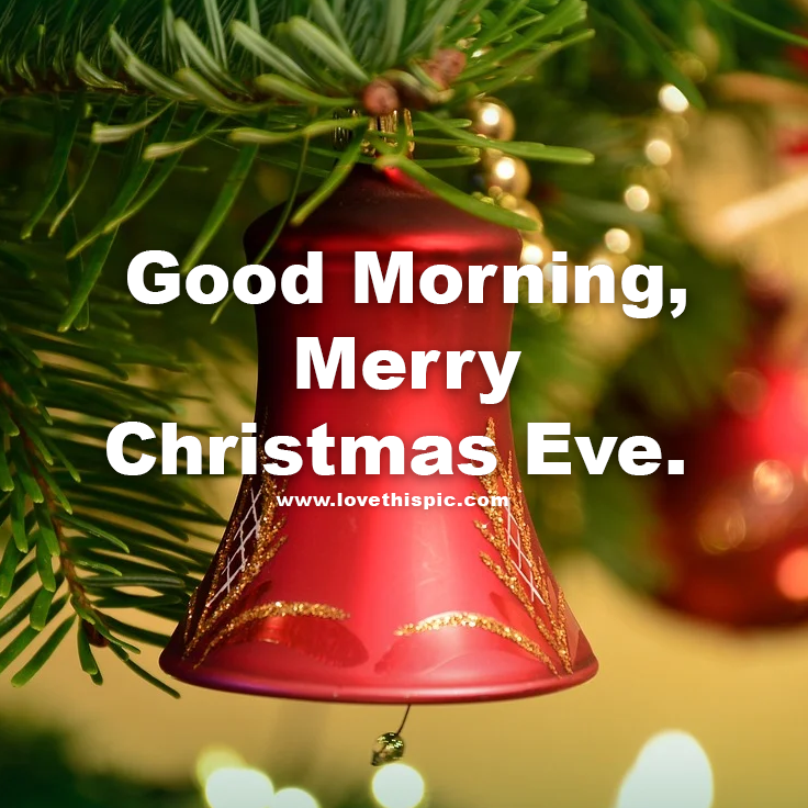 Red Bell - Good Morning, Merry Christmas Eve Pictures, Photos, and ...