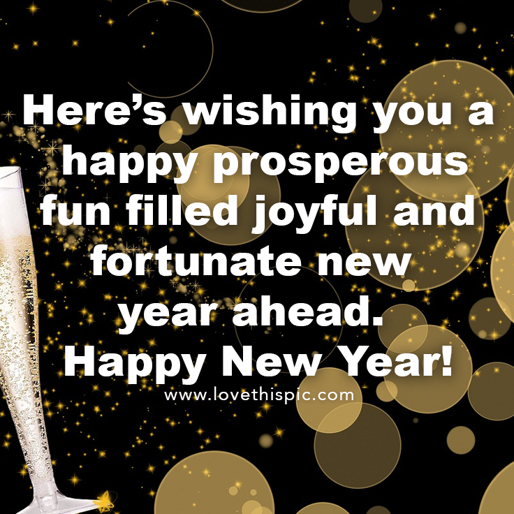 Here’s Wishing You A Happy Prosperous Fun Filled Joyful And Fortunate ...
