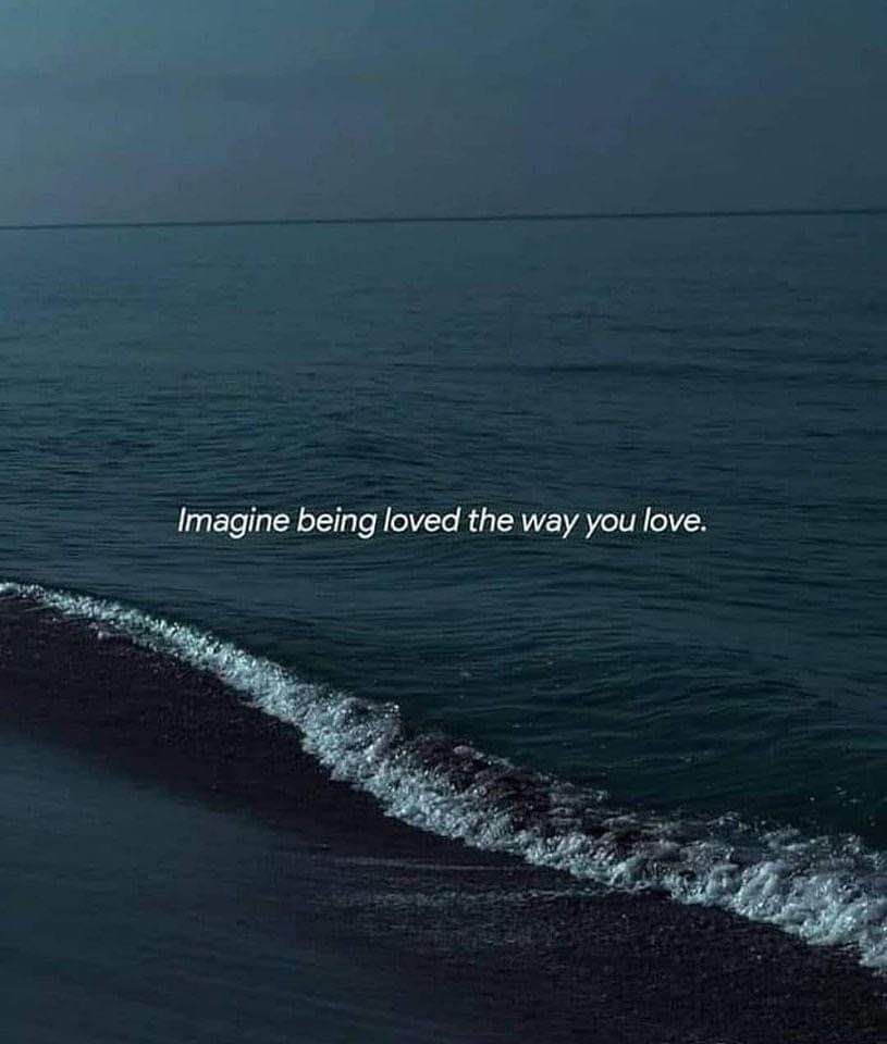 Imagine Being Loved The Way You Love Pictures, Photos, and Images for ...