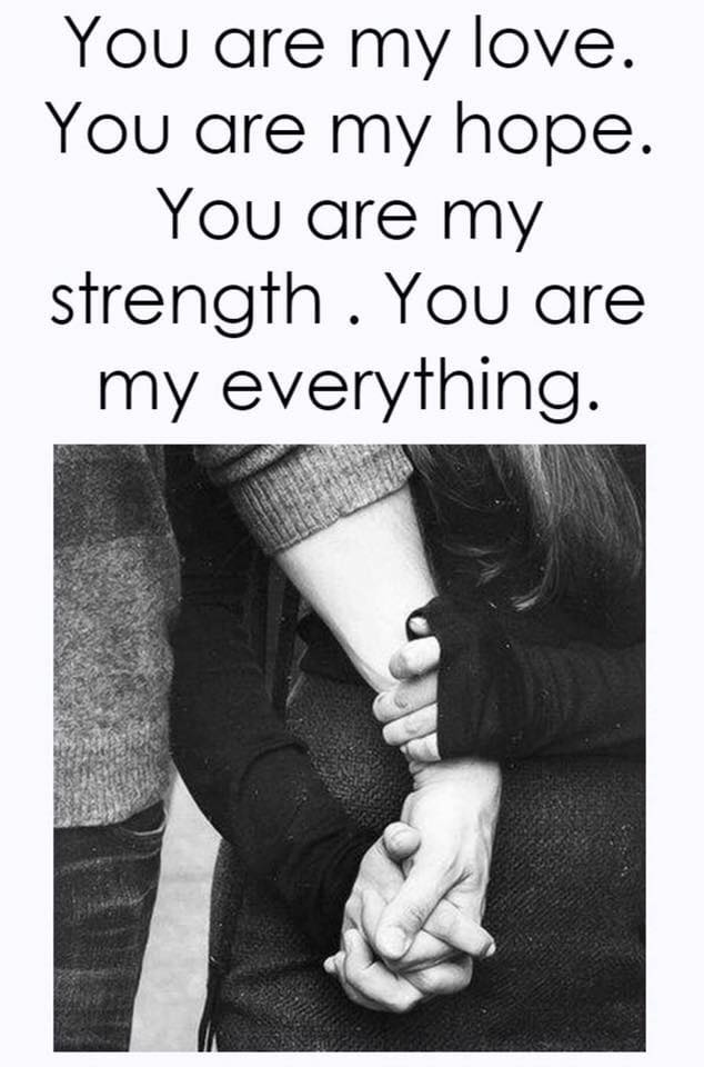 You Are My Love. You Are My Hope. You Are My Strength. You Are My ...