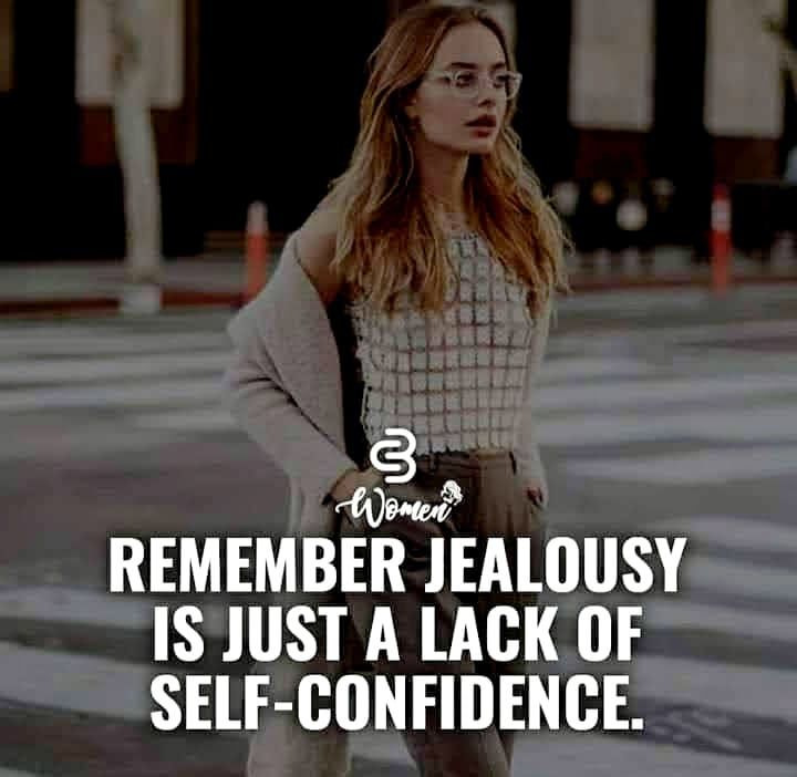 Jealousy Is Just A Lack Of Self Confidence Pictures, Photos, and Images ...