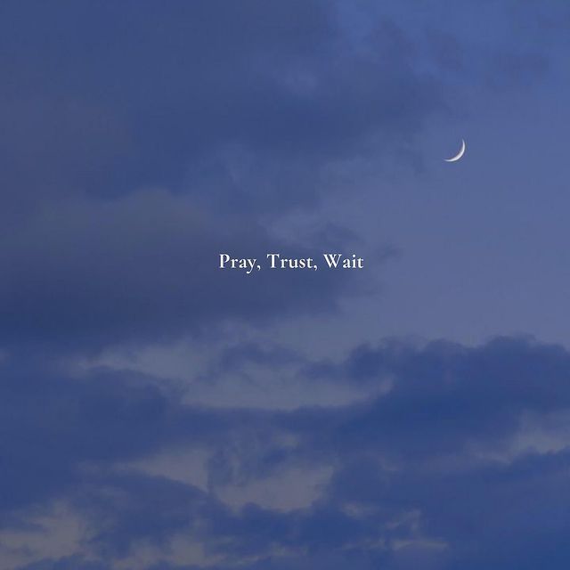 Pray, Trust, Wait Pictures, Photos, and Images for Facebook, Tumblr ...