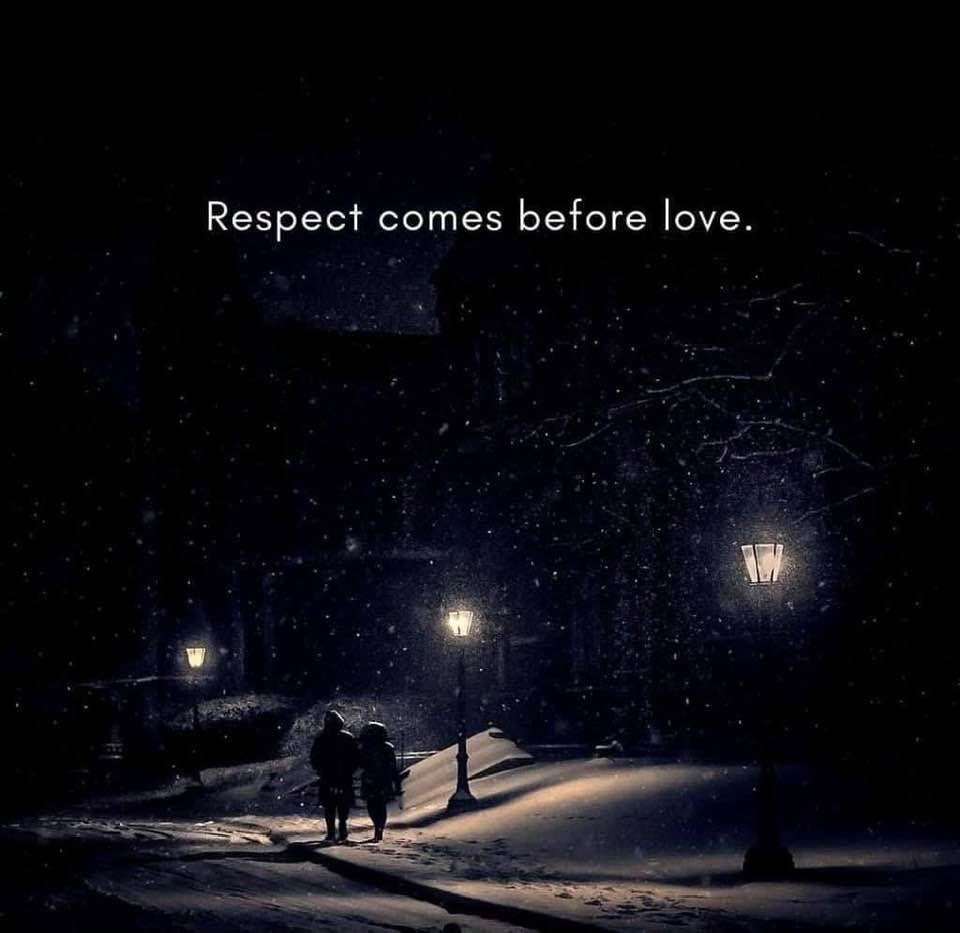 Respect Comes Before Love. Pictures, Photos, and Images for Facebook ...