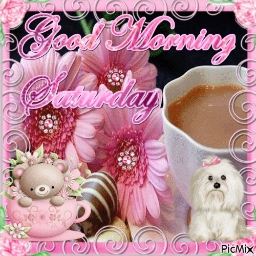 Good Morning Saturday Gif Pictures, Photos, and Images for Facebook ...
