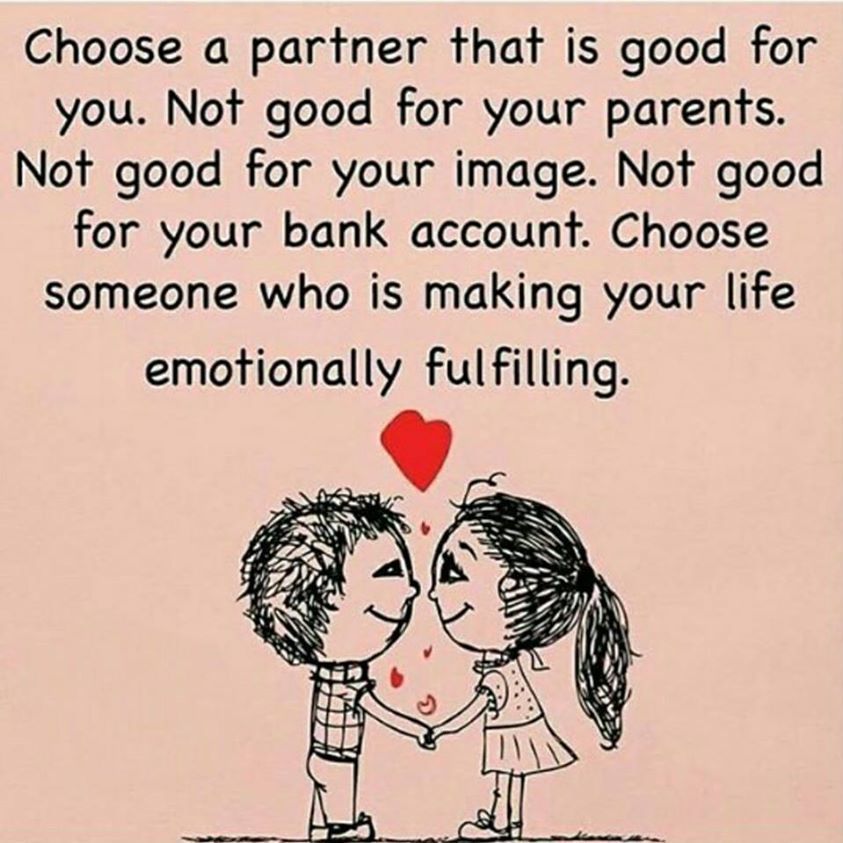 Choose A Partner That Is Good For You. Choose Someone Who Is Making ...