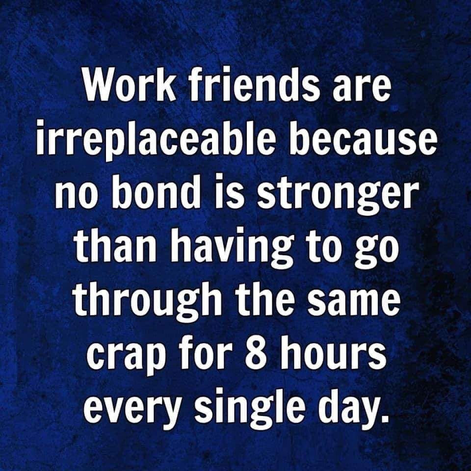 Work Friends Are Irreplaceable Pictures, Photos, and Images for ...