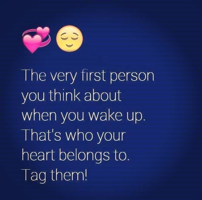 The Very First Person You Think About When You Wake Up. That's Who Your ...