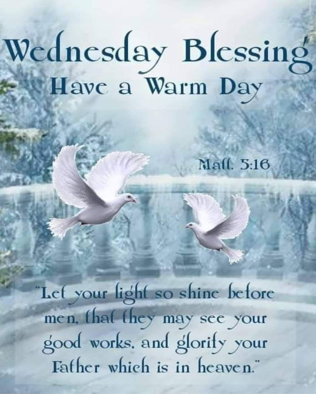 Have A Warm Day, Wednesday Blessing Pictures, Photos, and Images for ...