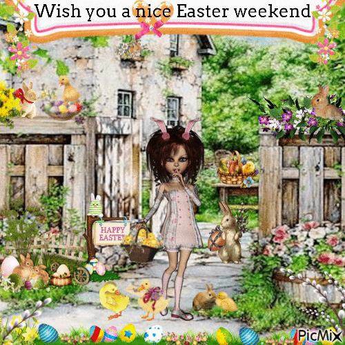 Wish You A Nice Easter Weekend Pictures, Photos, and Images for ...