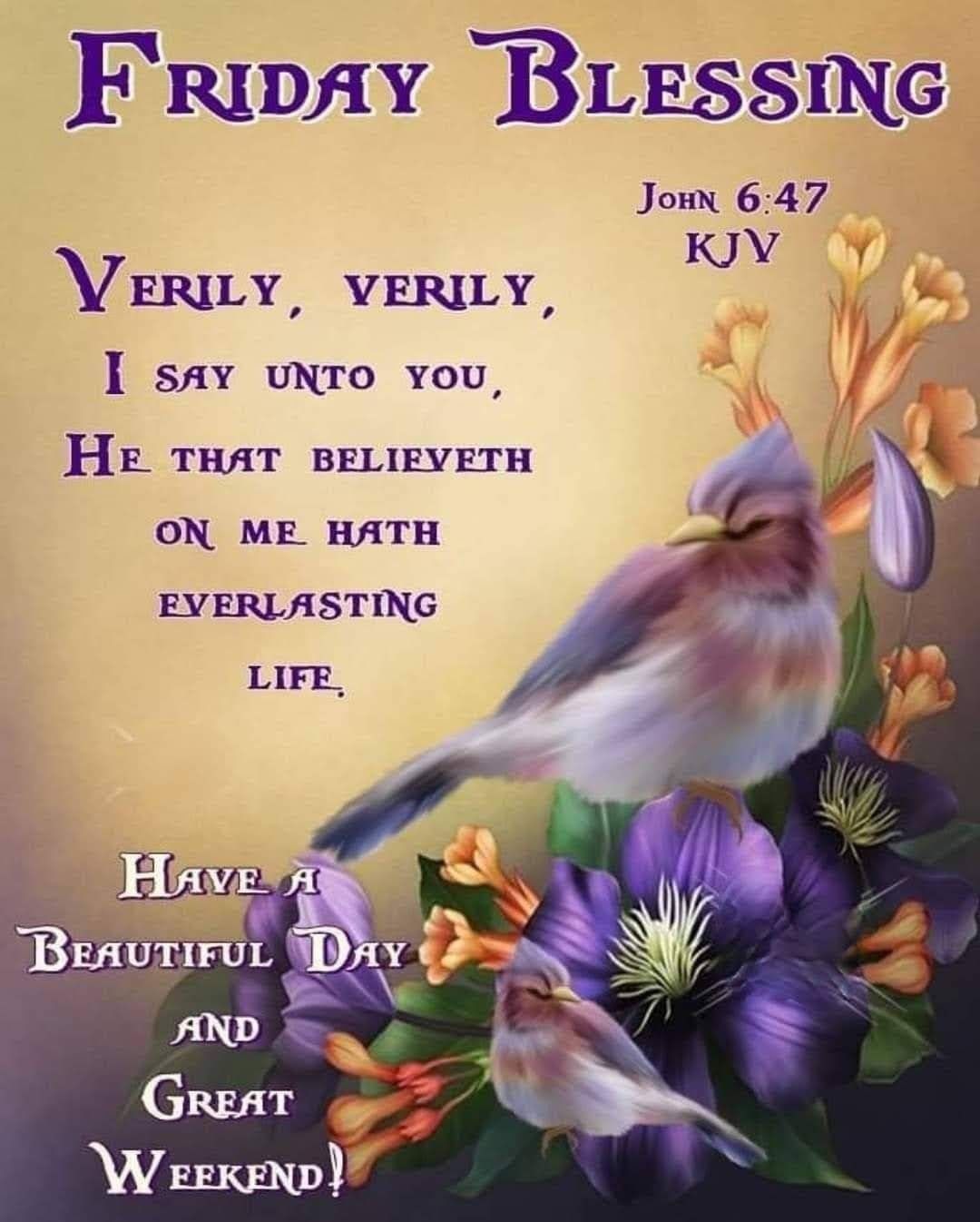 John 6:47 - Friday Blessings Pictures, Photos, and Images for Facebook ...