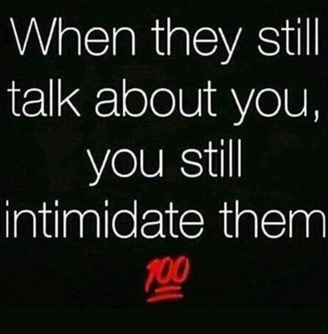 When They Still Talk About You, You Will Intimidate Them Pictures ...