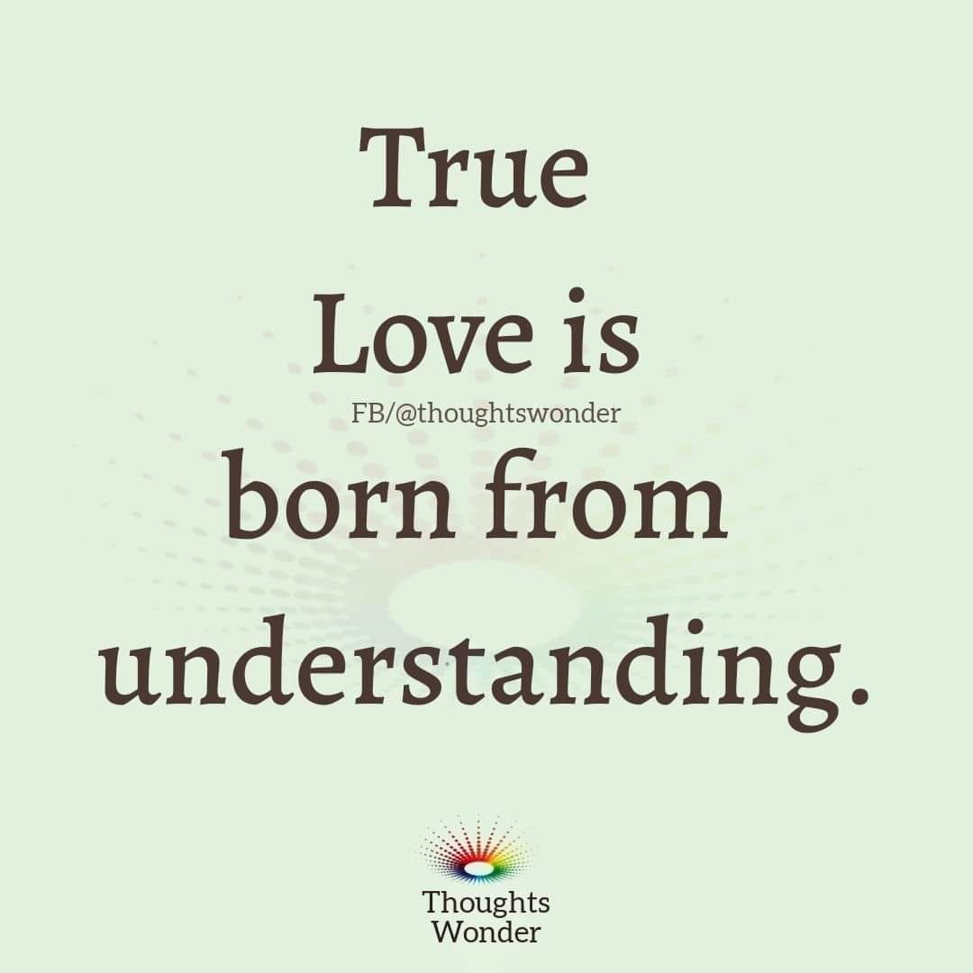 True Love Is Born From Understanding. Pictures, Photos, and Images for ...