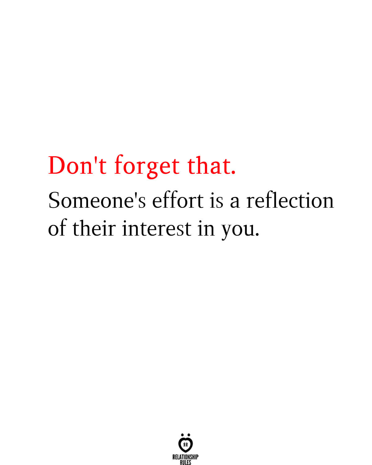 Someone's Effort Is A Reflection Of Their Interest In You Pictures ...