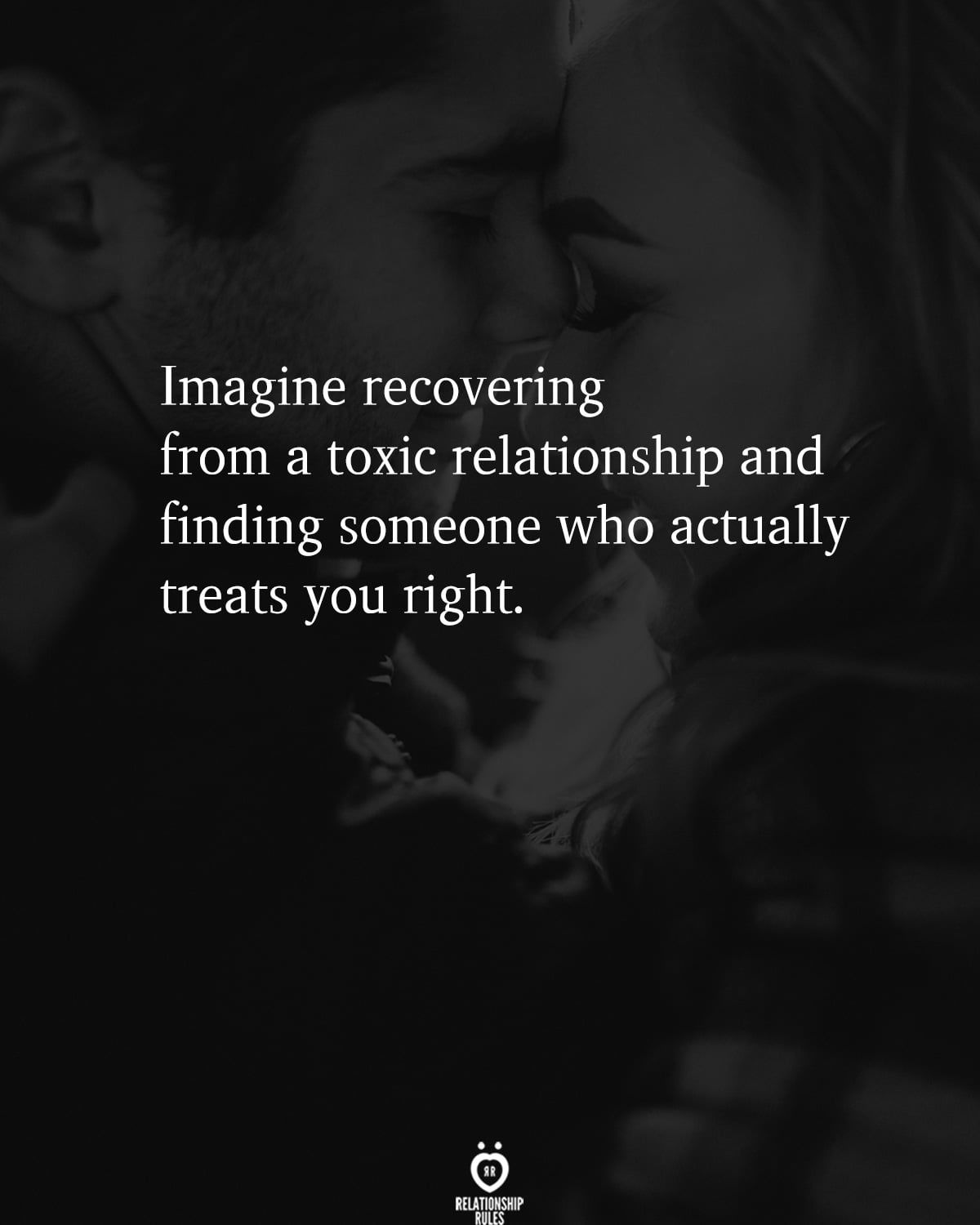 Imagine Recovering Form A Toxic Relationship And Finding Someone Who ...