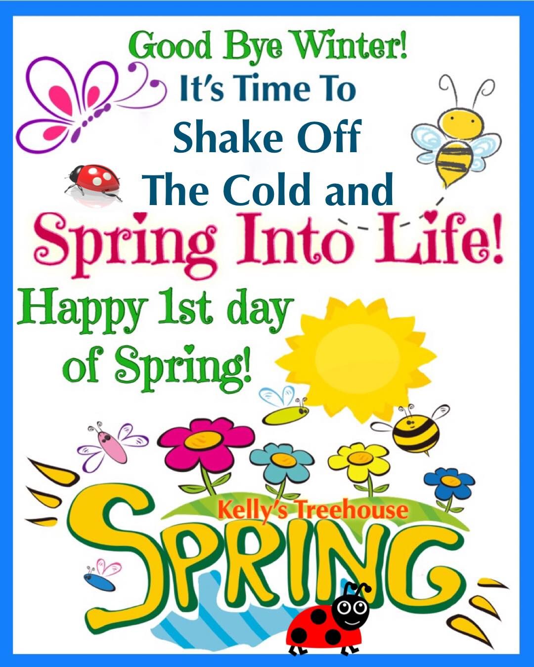 Goodbye Winter! It's Time To Shake Off The Cold And Spring Into Life ...