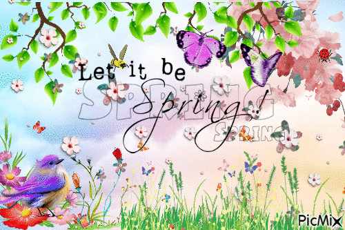Let It Be Spring Pictures, Photos, and Images for Facebook, Tumblr ...