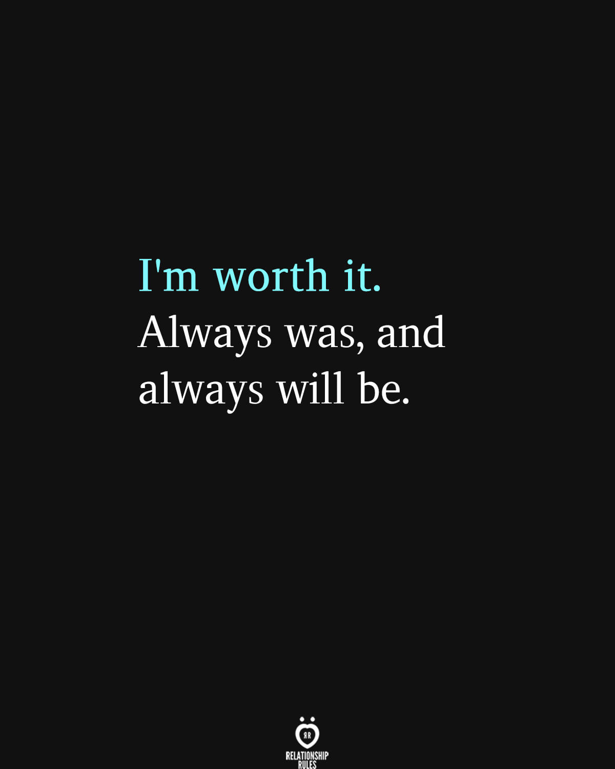 I'm Worth It. Always Was, And Always Will Be. Pictures, Photos, and ...