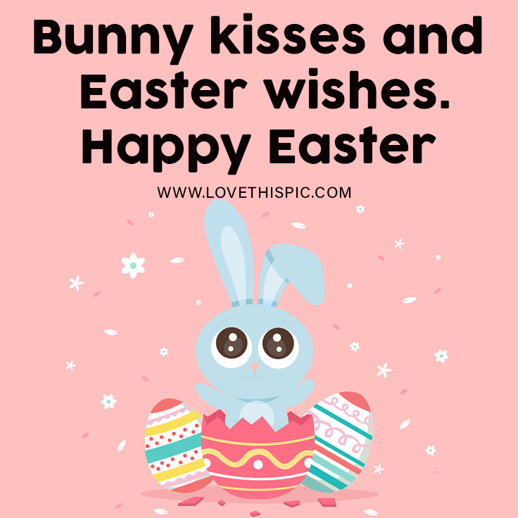 Bunny Kisses And Easter Wishes. Happy Easter Pictures, Photos, and ...