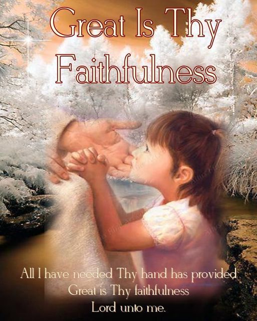 Great Is Thy Faithfulness Pictures, Photos, and Images for Facebook ...