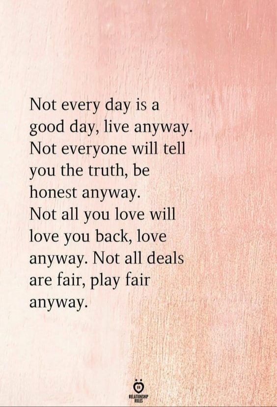 Not Every Day Is A Good Day, Live Anyway. Pictures, Photos, and Images ...