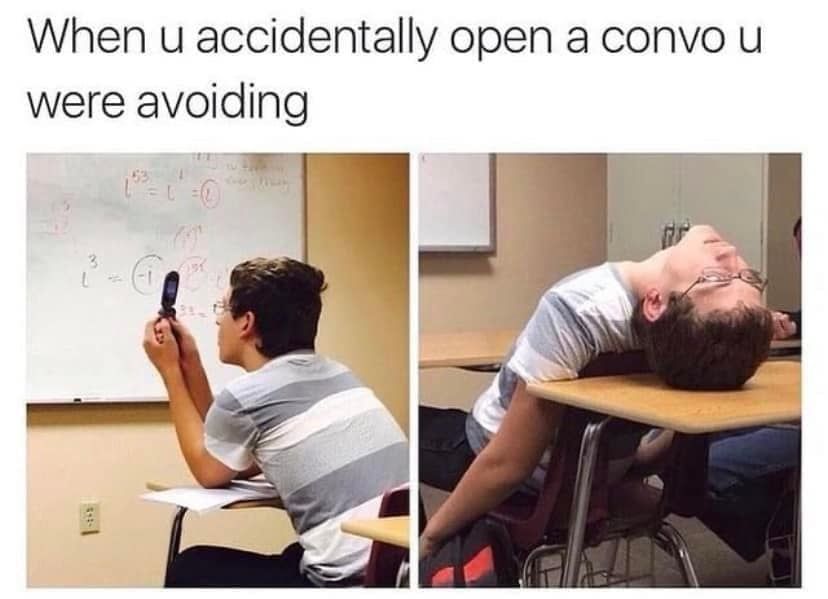 When You Accidentally Open A Convo You Were Avoiding Pictures, Photos ...