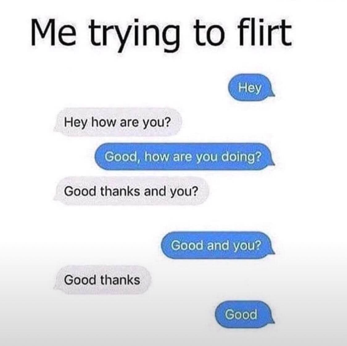 Me Trying To Flirt Pictures, Photos, and Images for Facebook, Tumblr ...