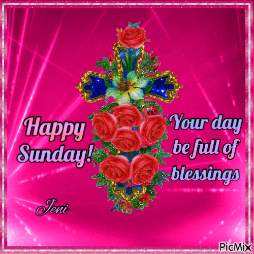 May Your Day Be Full Of Blessings, Happy Sunday! Pictures, Photos, and ...