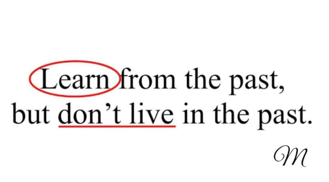 Learn From The Past But Don't Live In The Past Pictures, Photos, and ...