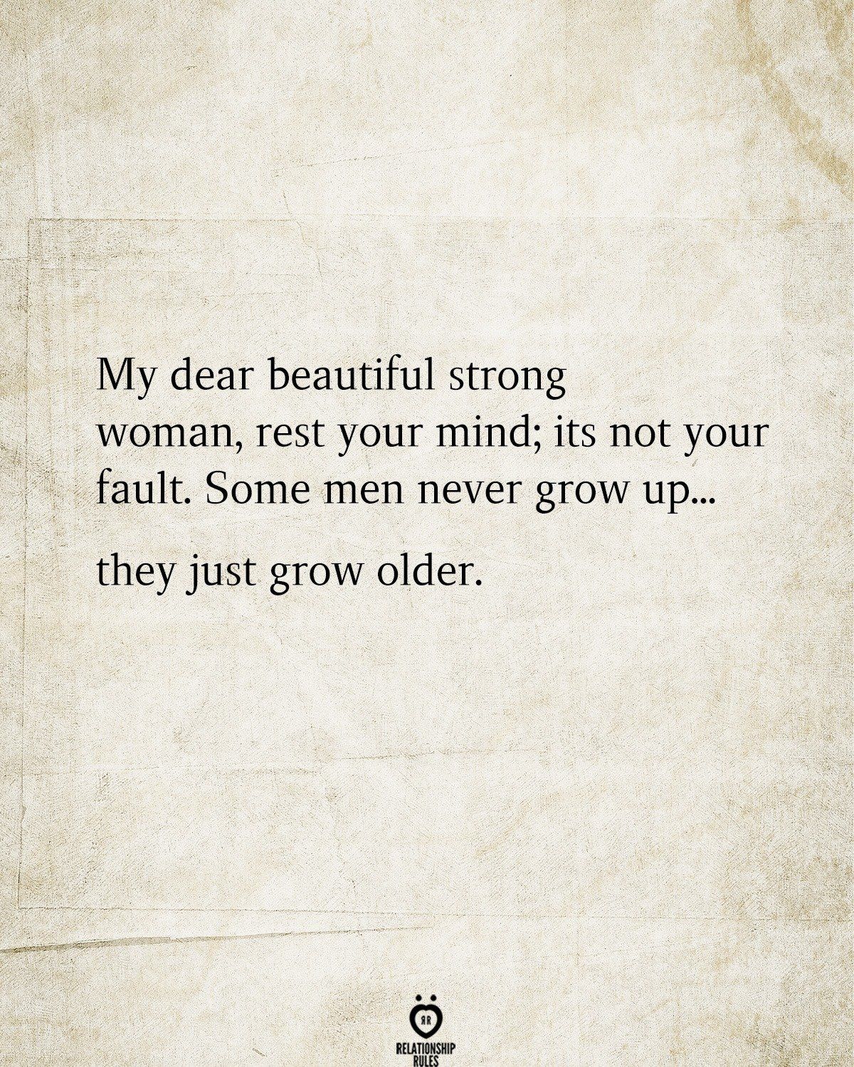 My Dear Beautiful Strong Woman, Rest Your Mind; Its Not Your Fault ...