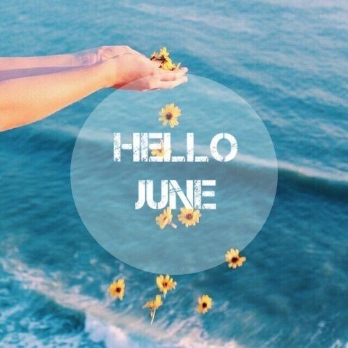 Hello June Pictures, Photos, and Images for Facebook, Tumblr, Pinterest ...