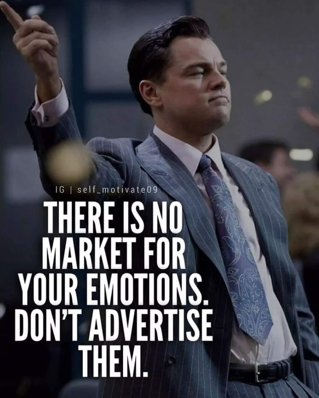 There Is No Market For Your Emotions. Don't Advertise Them. Pictures ...