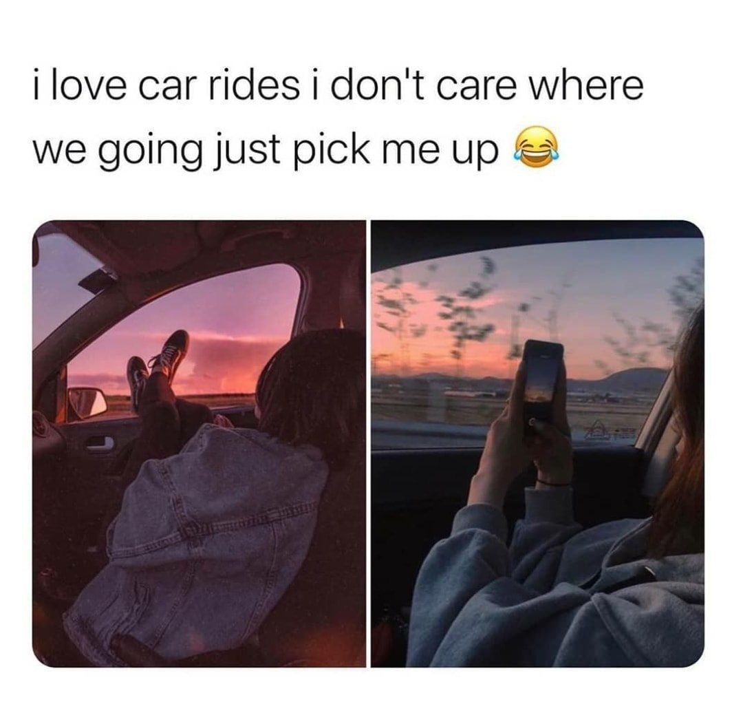 I Love Care Rides I Don't Care Where We Going Just Pick Me Up Pictures ...