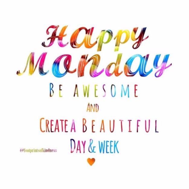 Happy Monday: Be Awesome And Create Pictures, Photos, and Images for ...