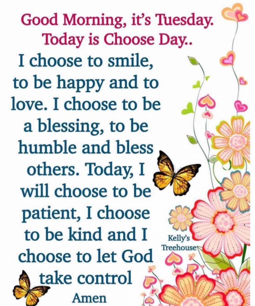 Good Morning, It's Tuesday. Today Is Choose Day. Pictures, Photos, and ...